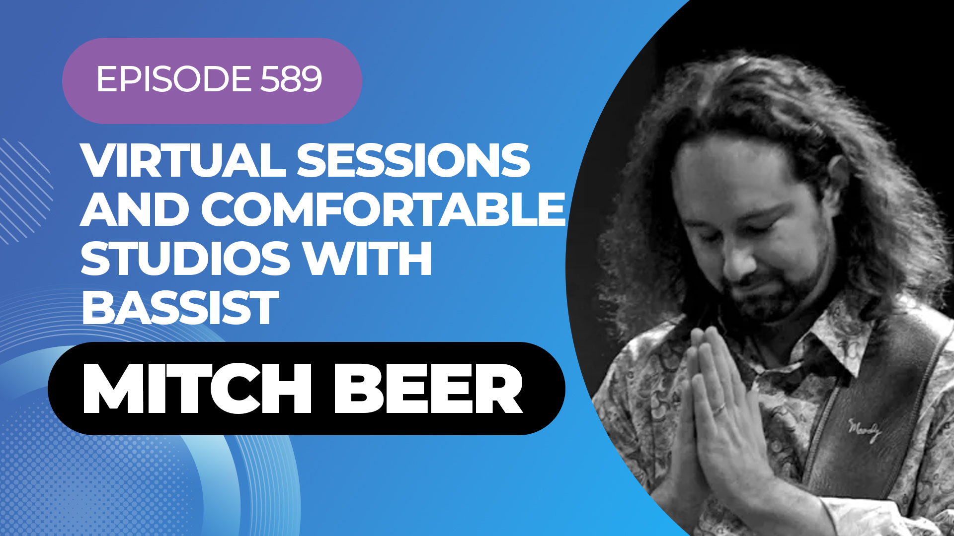 Episode 589 - Session Work & Comfortable Studios with Bassist Mitch ...